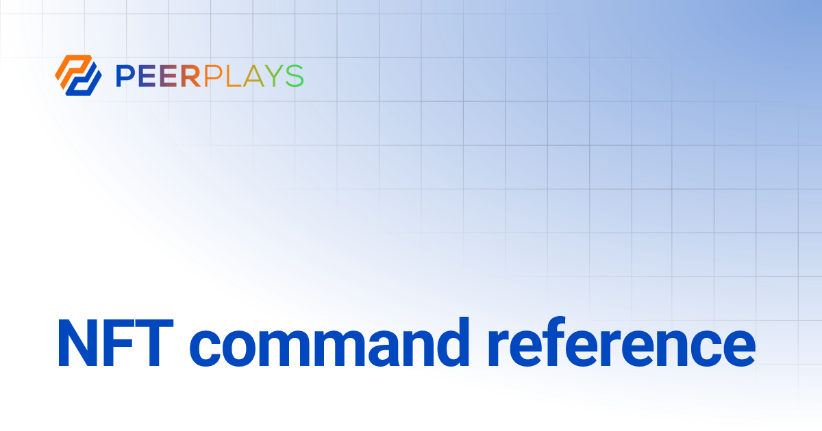 NFT command reference | Peerplays Community Docs