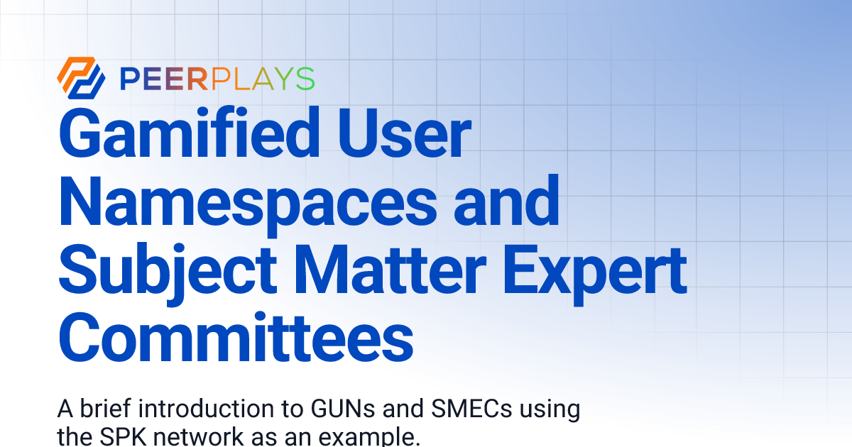 Gamified User Namespaces and Subject Matter Expert Committees | Peerplays Community Docs